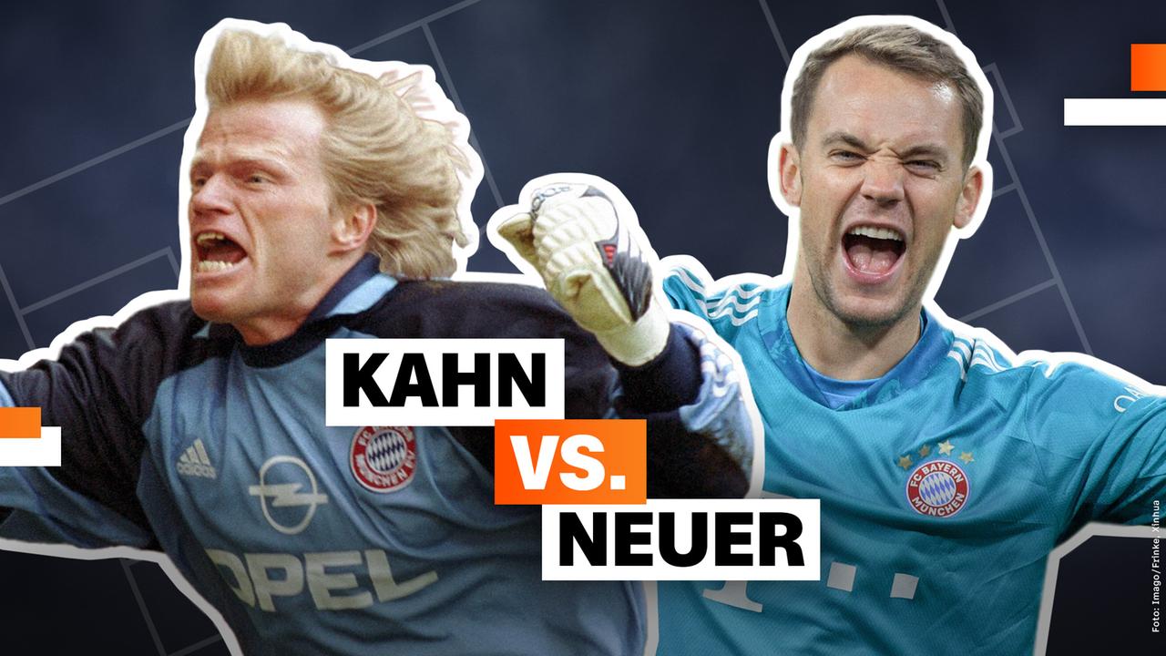 Fußball: Oliver Kahn vs. Manuel Neuer - Torhüter im Wandel